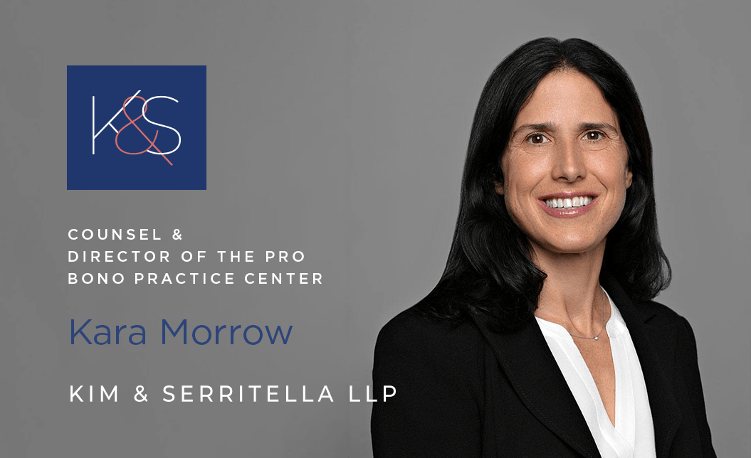 Kara Morrow - Counsel & Director, Pro Bono Practice | Kim & Serritella LLP